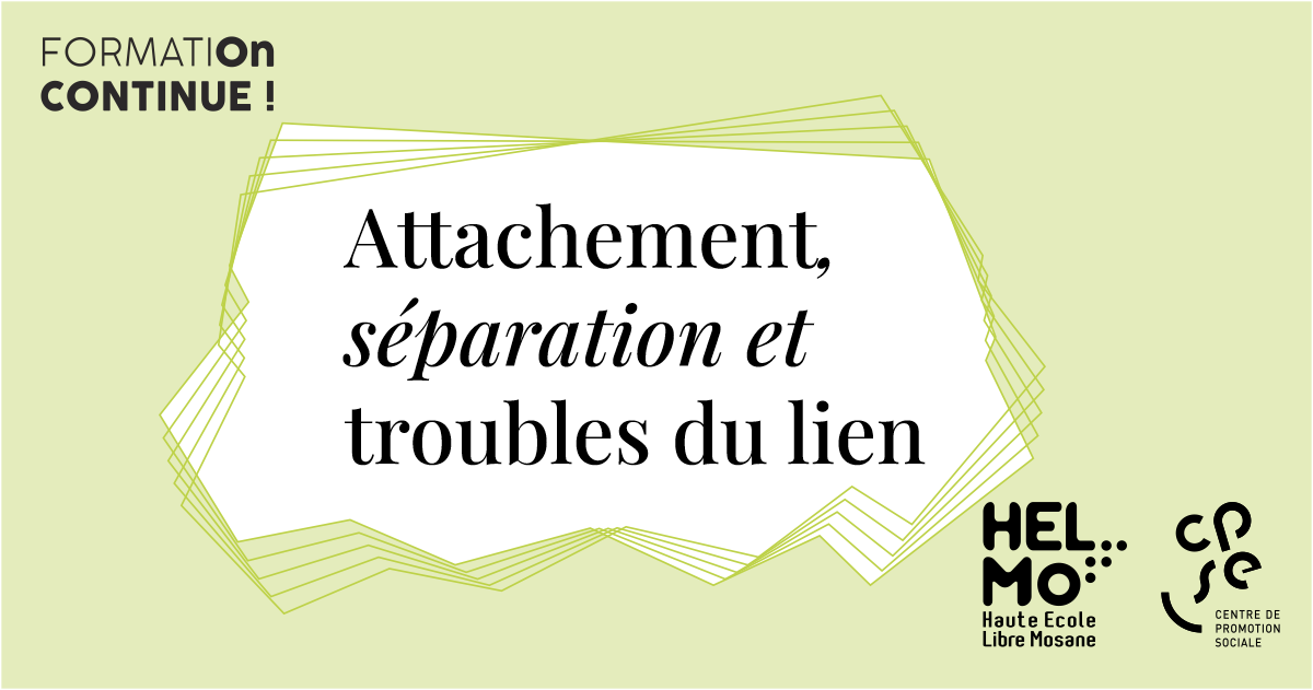 Attachement, séparation et troubles du lien — HELMo