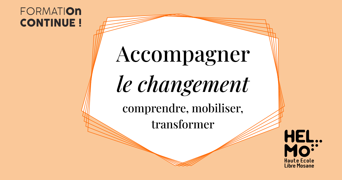 Accompagner le changement : comprendre, mobiliser, transformer — HELMo