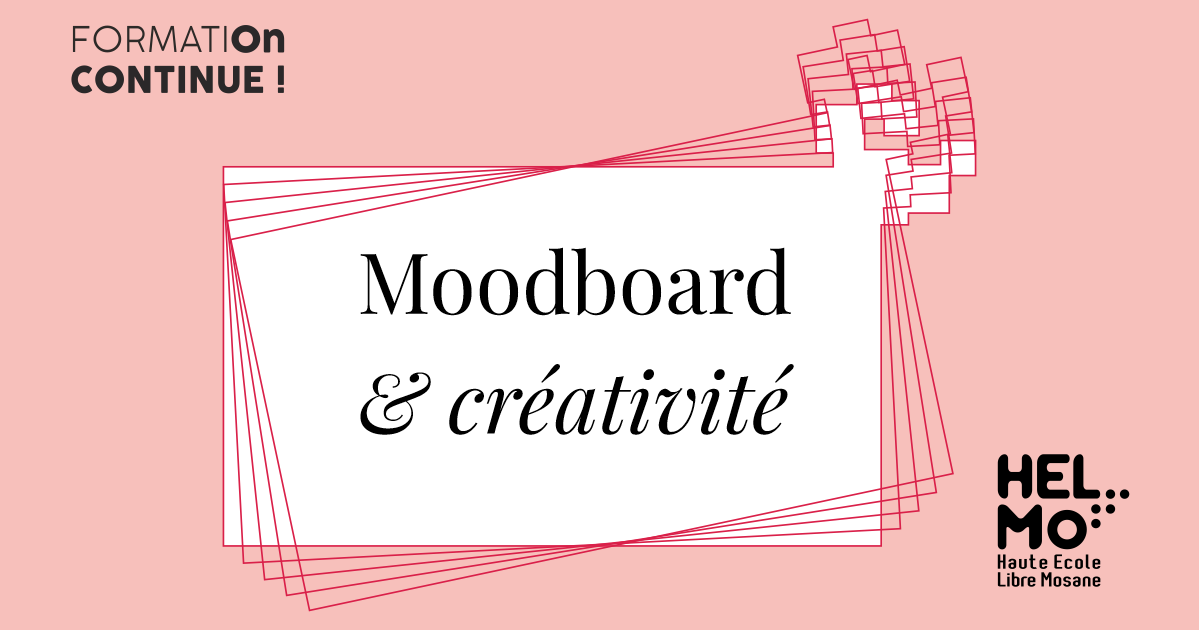 Moodboard mode et créativité — HELMo