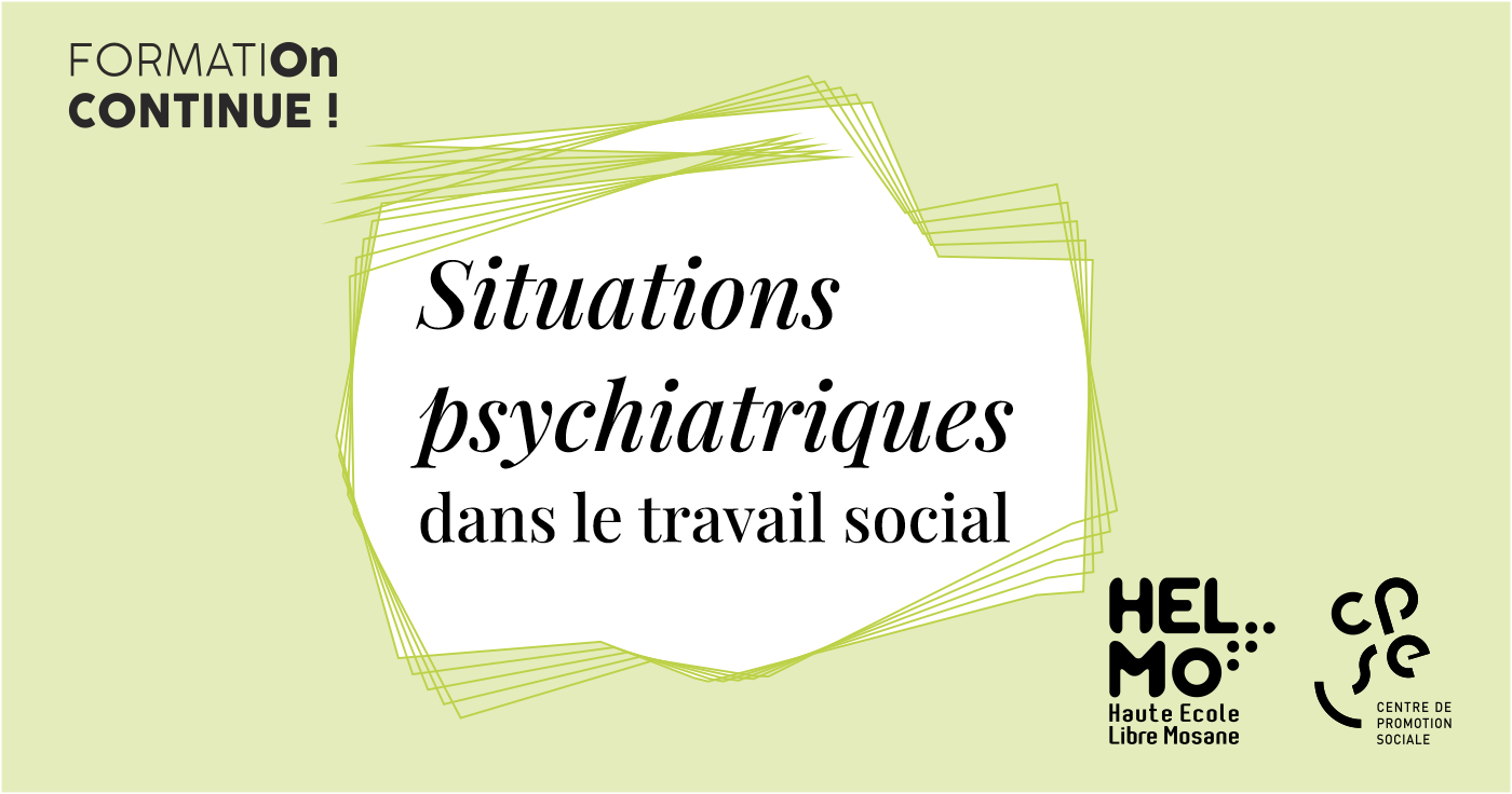 Situations psychiatriques dans le travail social — HELMo